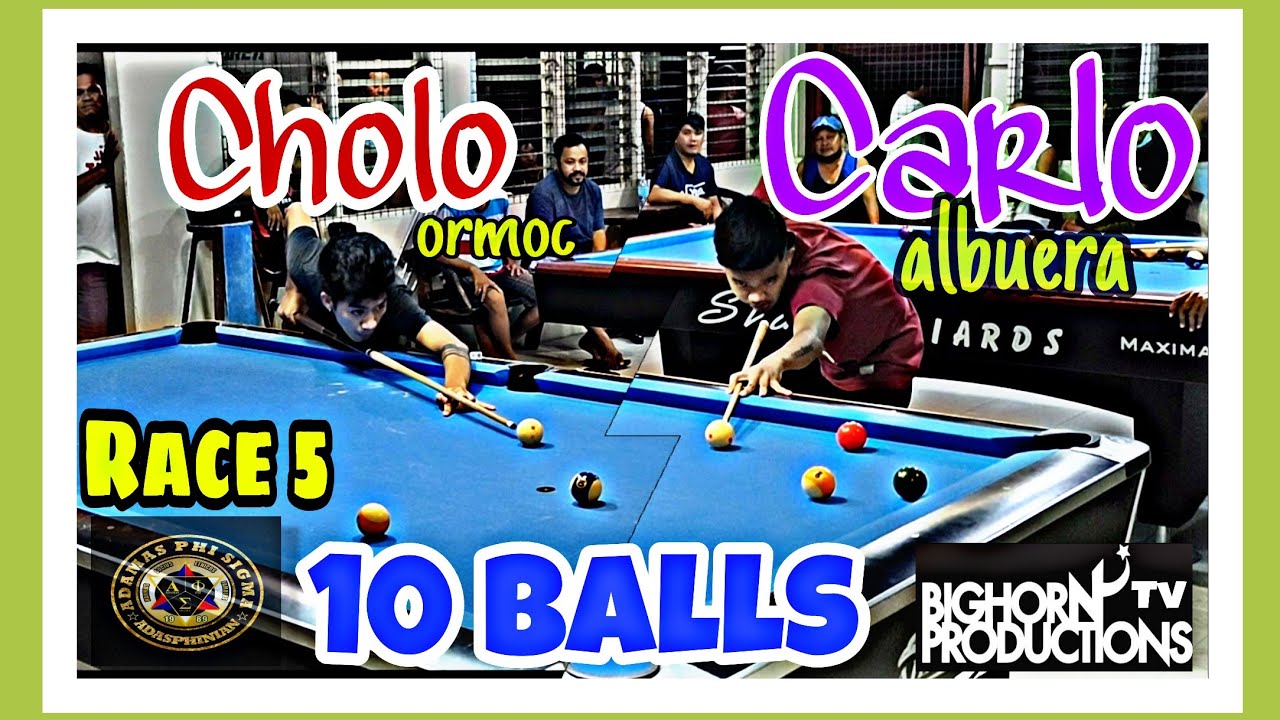 Cholo Ormoc 🆚 Carlo Albuera | 10 Balls | Race 5 | Class C | Full Set ...