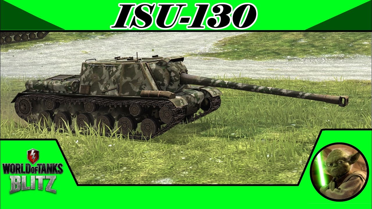 ISU-130 - World of Tanks Blitz - YouTube