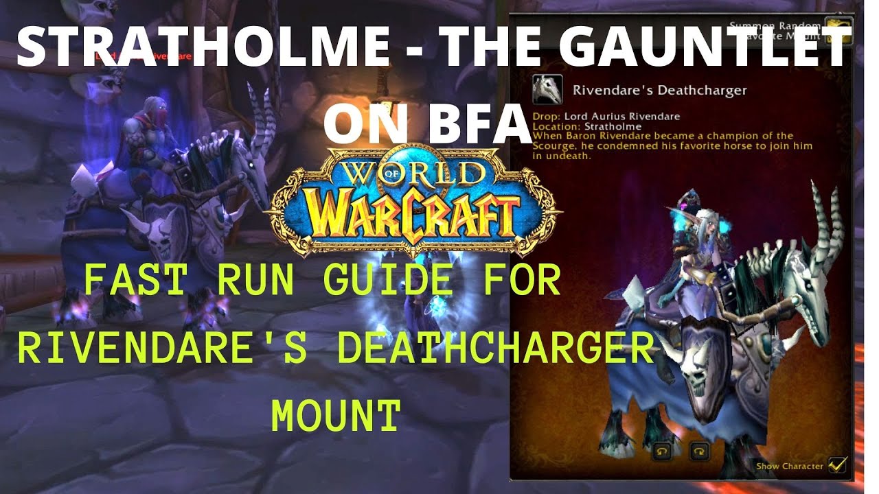 STRATHOLME THE GAUNTLET ON BFA- RIVENDARE'S DEATHCHARGER MOUNT GUIDE ...