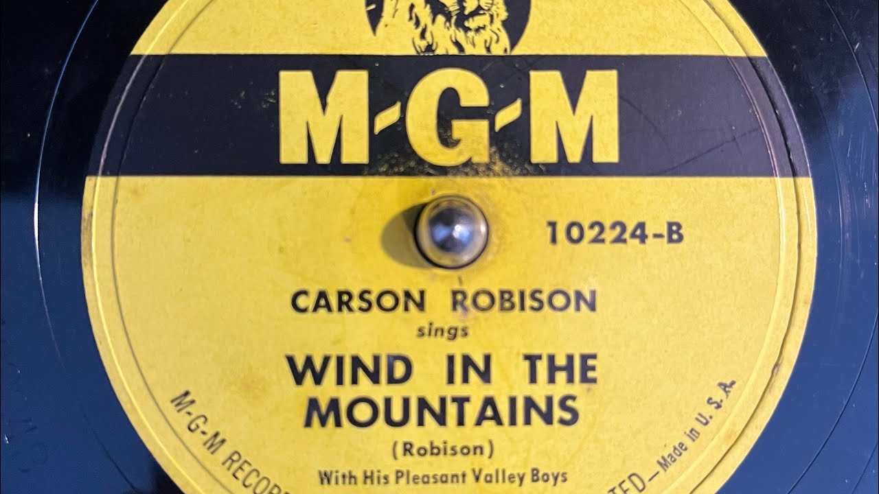 “Wind In The Mountains” by Carson Robinson & His Pleasant Valley Boys ...