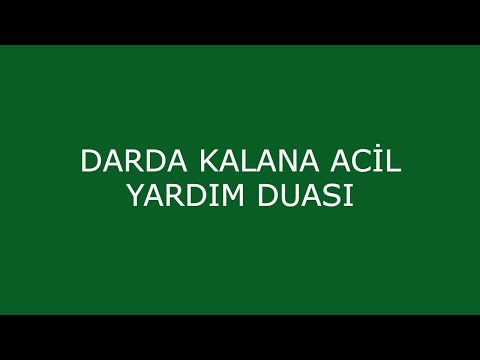 DARDA KALANA ACİL YARDIM DUASI