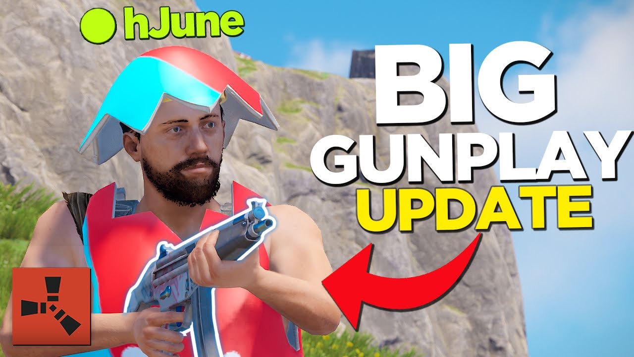 hJune tests NEW RUST GUNPLAY UPDATE & PATCH NOTE REVIEW - YouTube