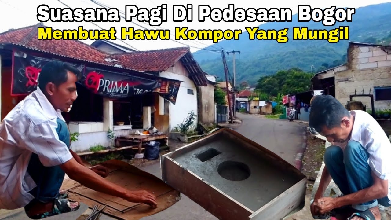 HIDUP DI DESA | MEMBUAT KOMPOR HAWU YANG MUNGIL DAN SIMPLE - YouTube