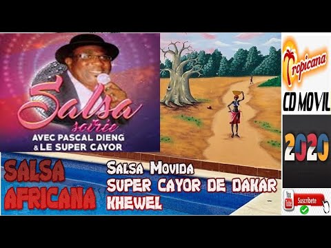 Salsa Movida | SUPER CAYOR DE DAKAR | KHEWEL - YouTube