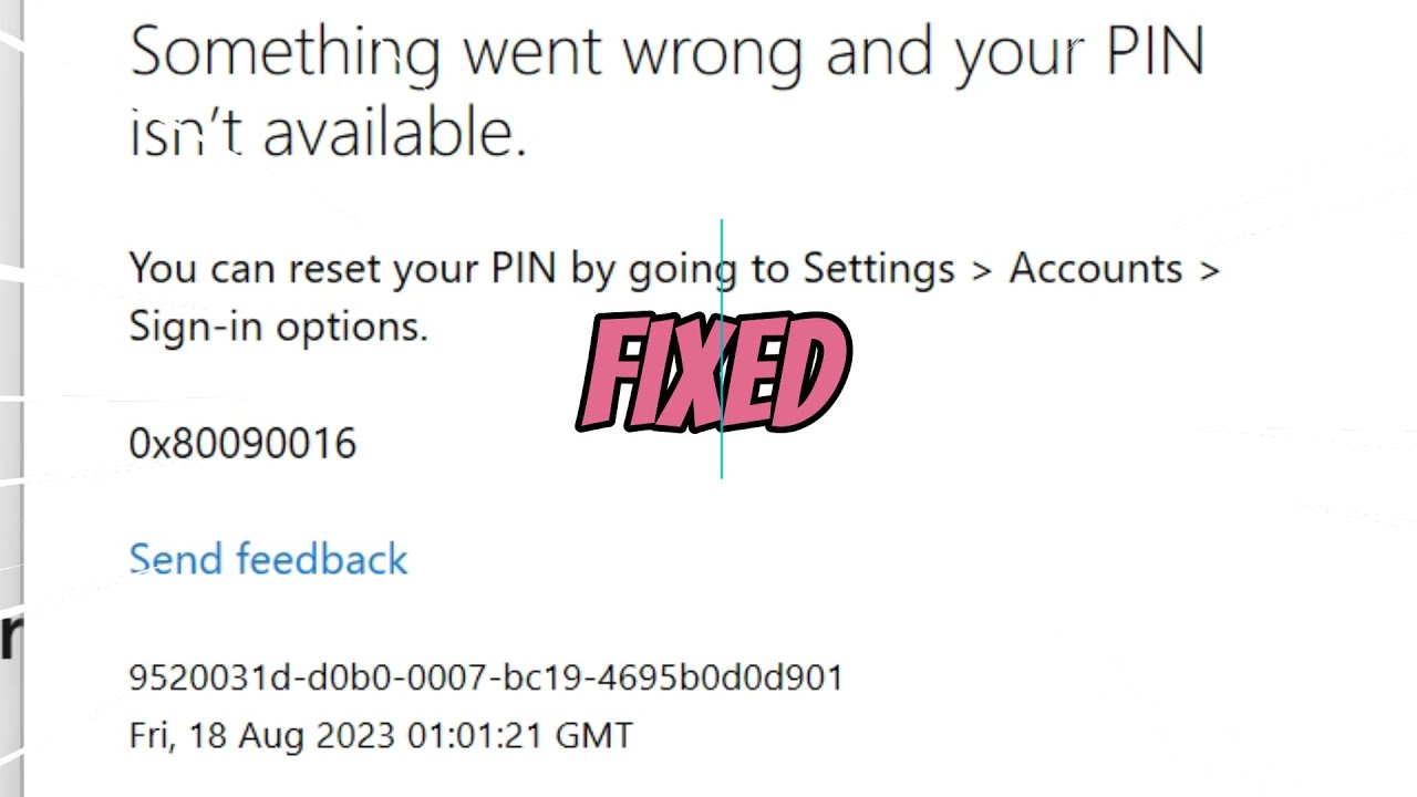 Something Went Wrong and Your PIN isn't Available Microsoft Store ...