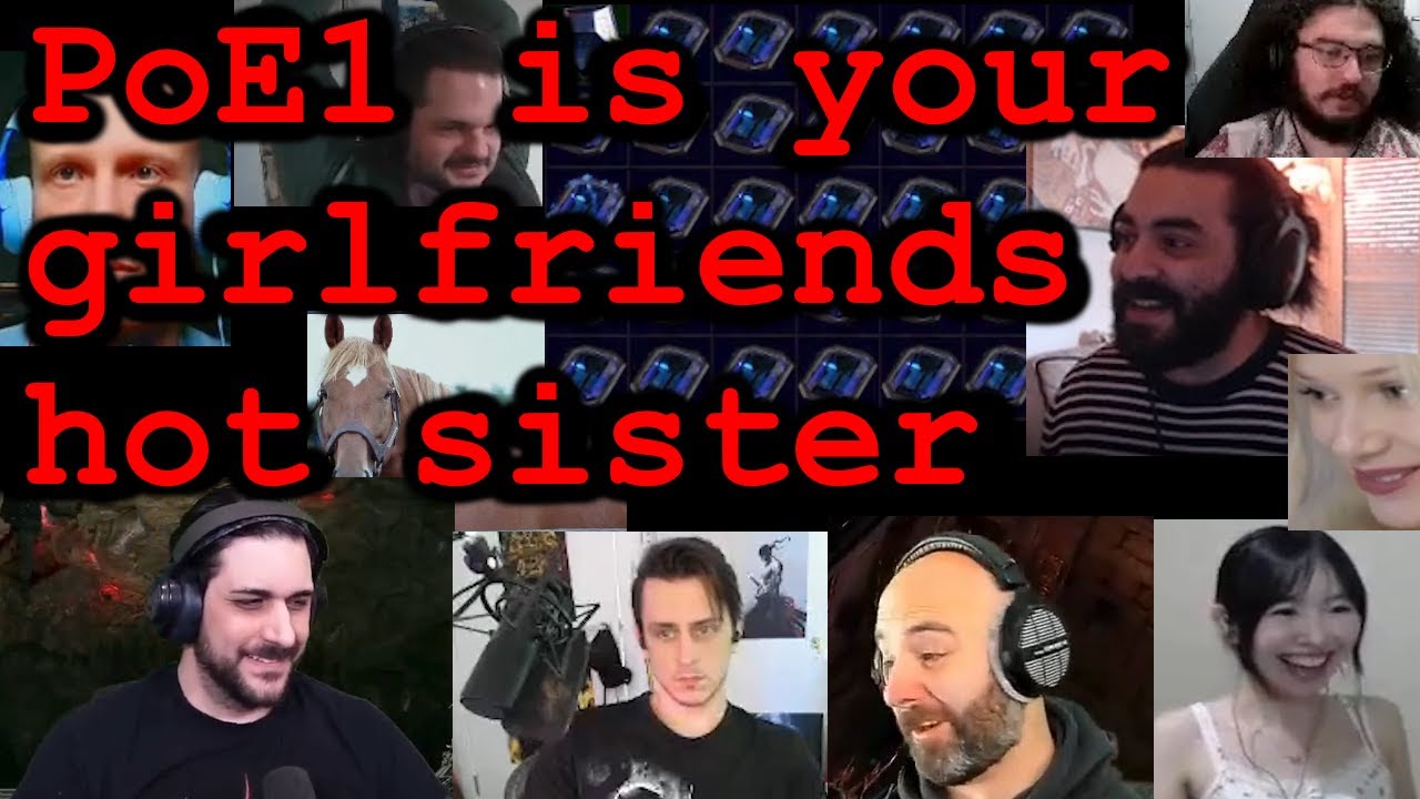 PoE1 is your Girlfriends Hot Sister - PoE Streamer Funny Moments - YouTube
