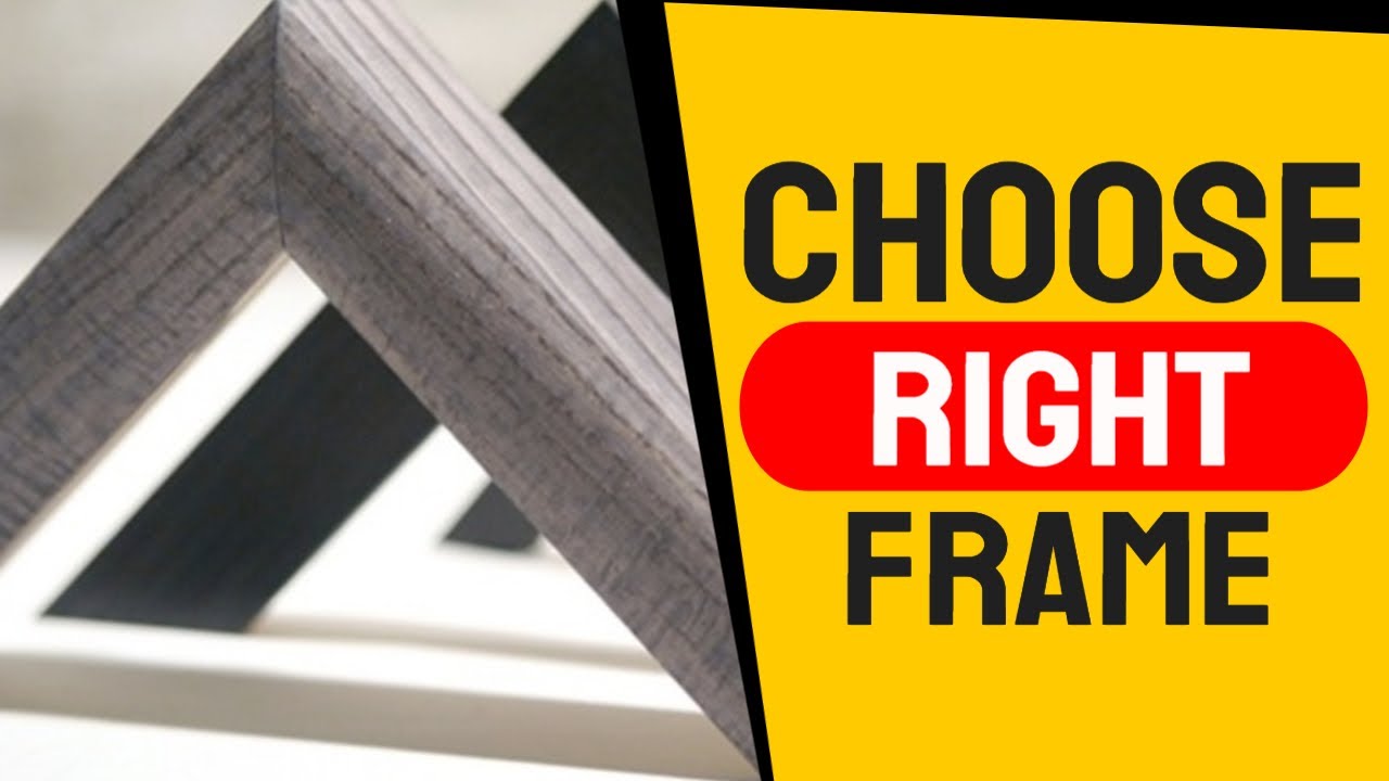 From Canvas To Wall: A Step-by-step Guide On Choosing The Right Frame ...
