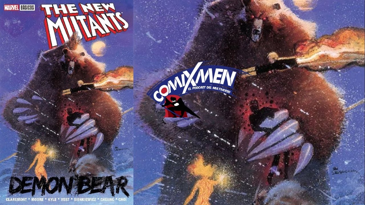 The New Mutants Demon Bear SMASH Reseña Review ComiXmen - YouTube