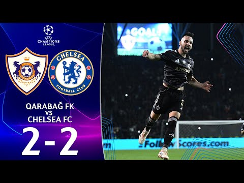 Qarabağ - Çelsi 2-2 Geniş İcmal | UEFA Çempionlar Liqası 2025 | çelsi qarabağ