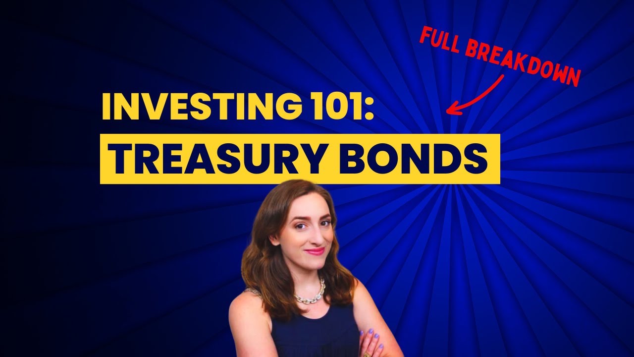 Investing 101: Treasury Bonds Made SIMPLE! - YouTube