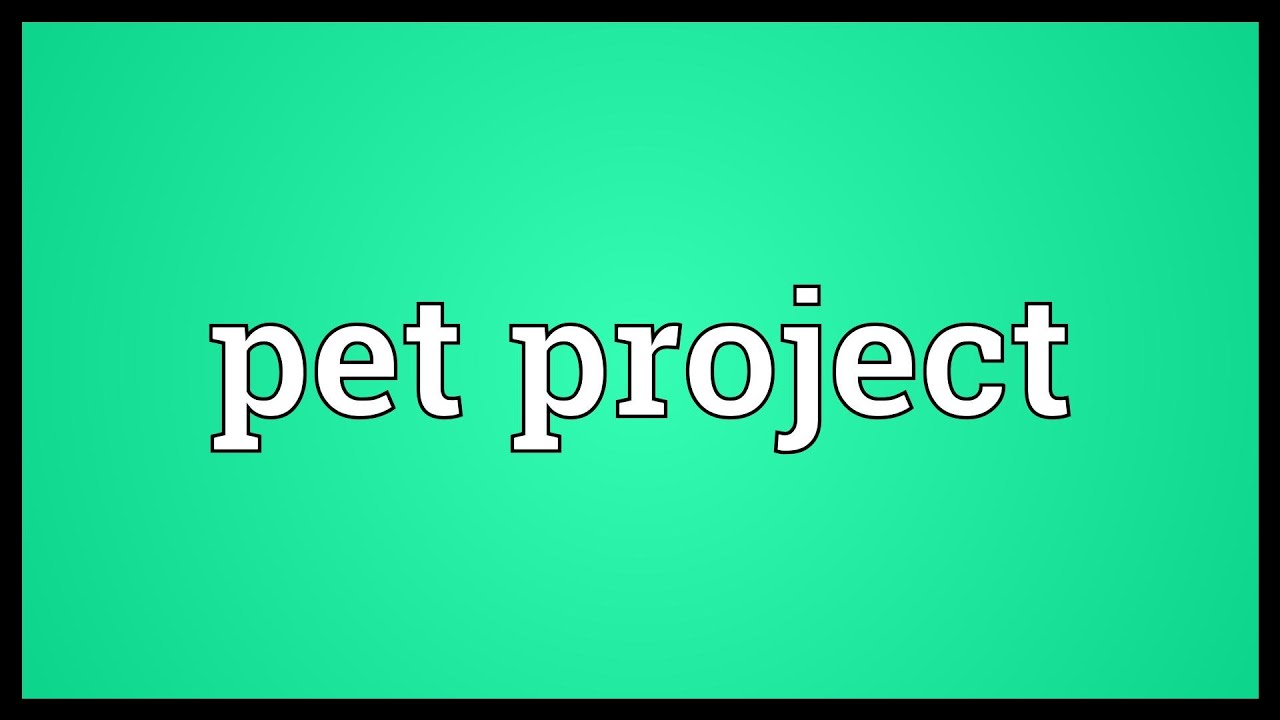 Pet Project Meaning YouTube pet-project-meaning-youtube