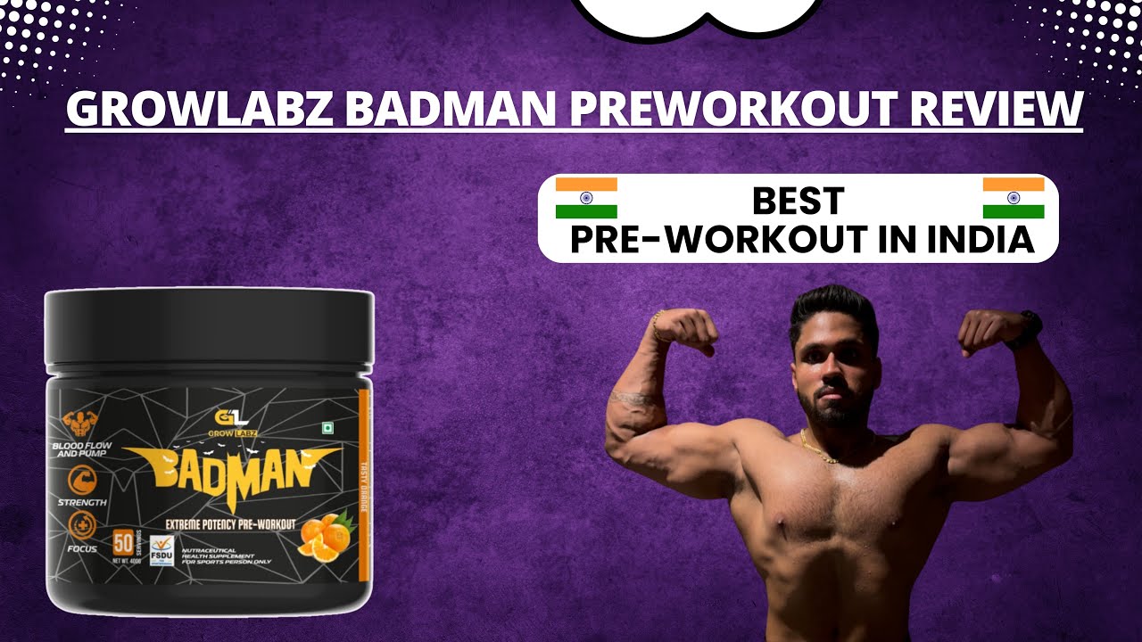 Growlabz Badman preworkout Review |what is preworkout? And how to use ...
