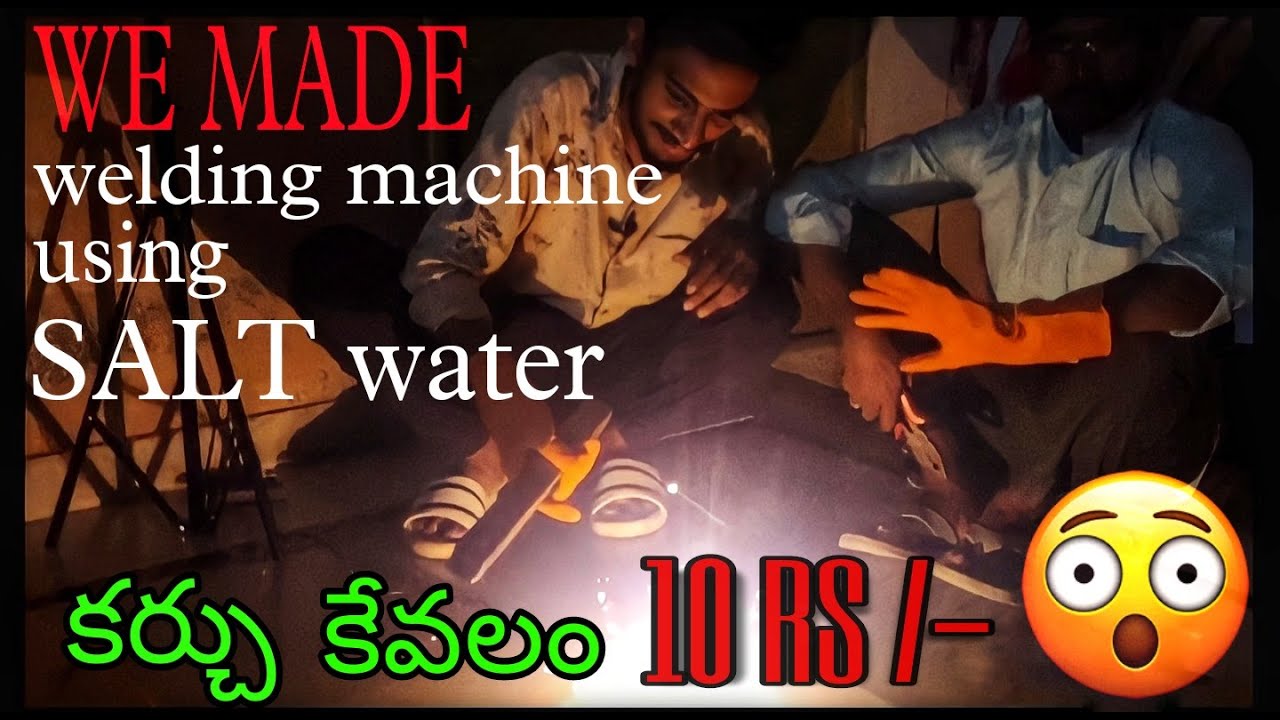 Welding Machine Using Salt Water Of Cost 10 Rs - YouTube