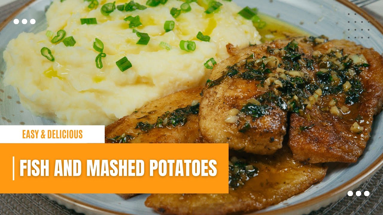 Delicious Fish in Lemon Butter Garlic Sauce and Garlic Mashed Potatoes ...