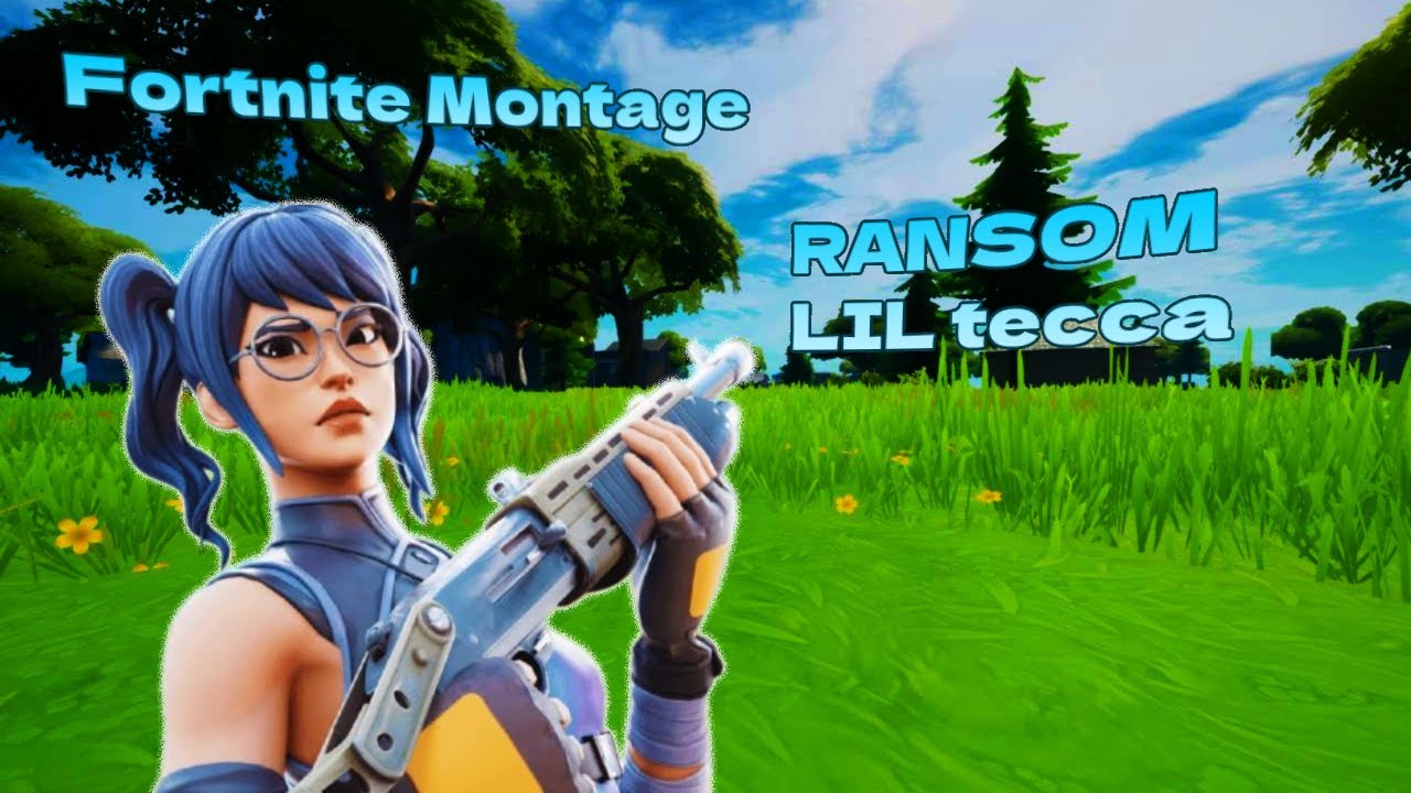 Fortnite Montage Ransom -Lil tecca - YouTube