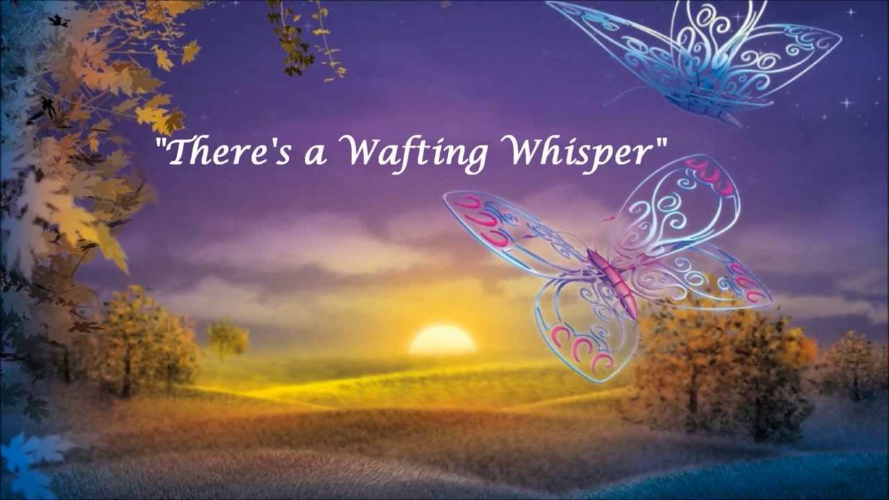"There's a Wafting Whisper" (An original poem by Melissa W. a.k.a ...