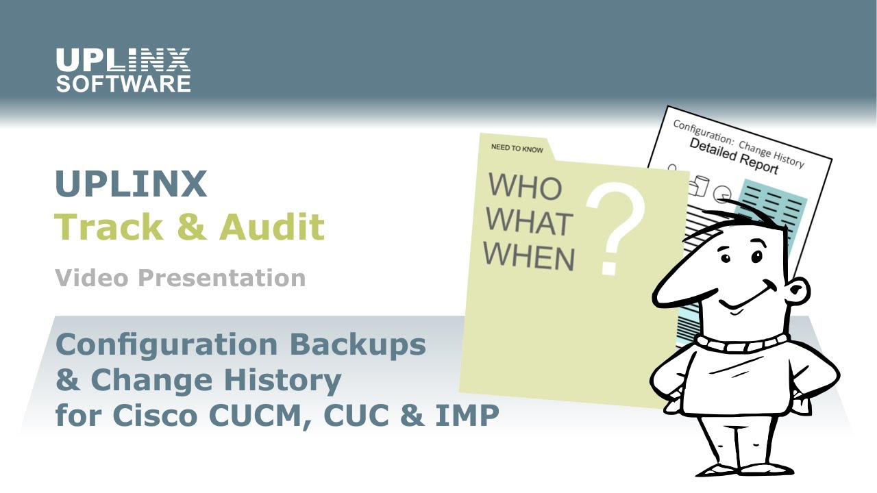 Uplinx Track & Audit - Configuration Backups & Change History for Cisco ...