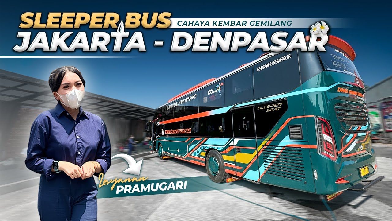 SLEEPER BUS JAKARTA DENPASAR Dengan Layanan Pramugari ‼️ Cahaya Kembar ...