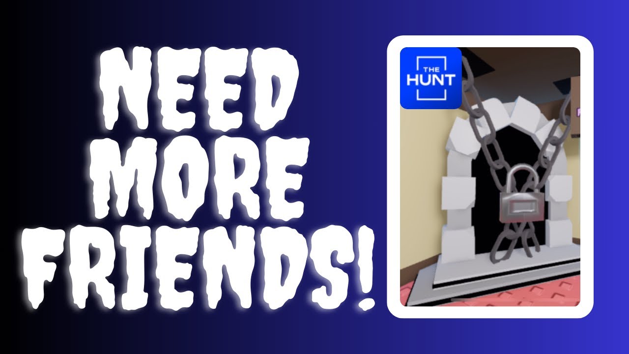 The Hunt: Need More Friends! | Roblox - YouTube