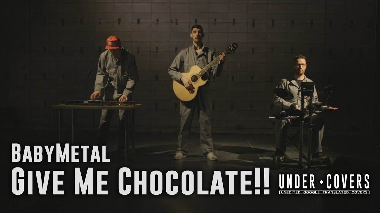 Under ♦ Covers - BabyMetal - Give Me Chocolate!! [Unedited Google ...