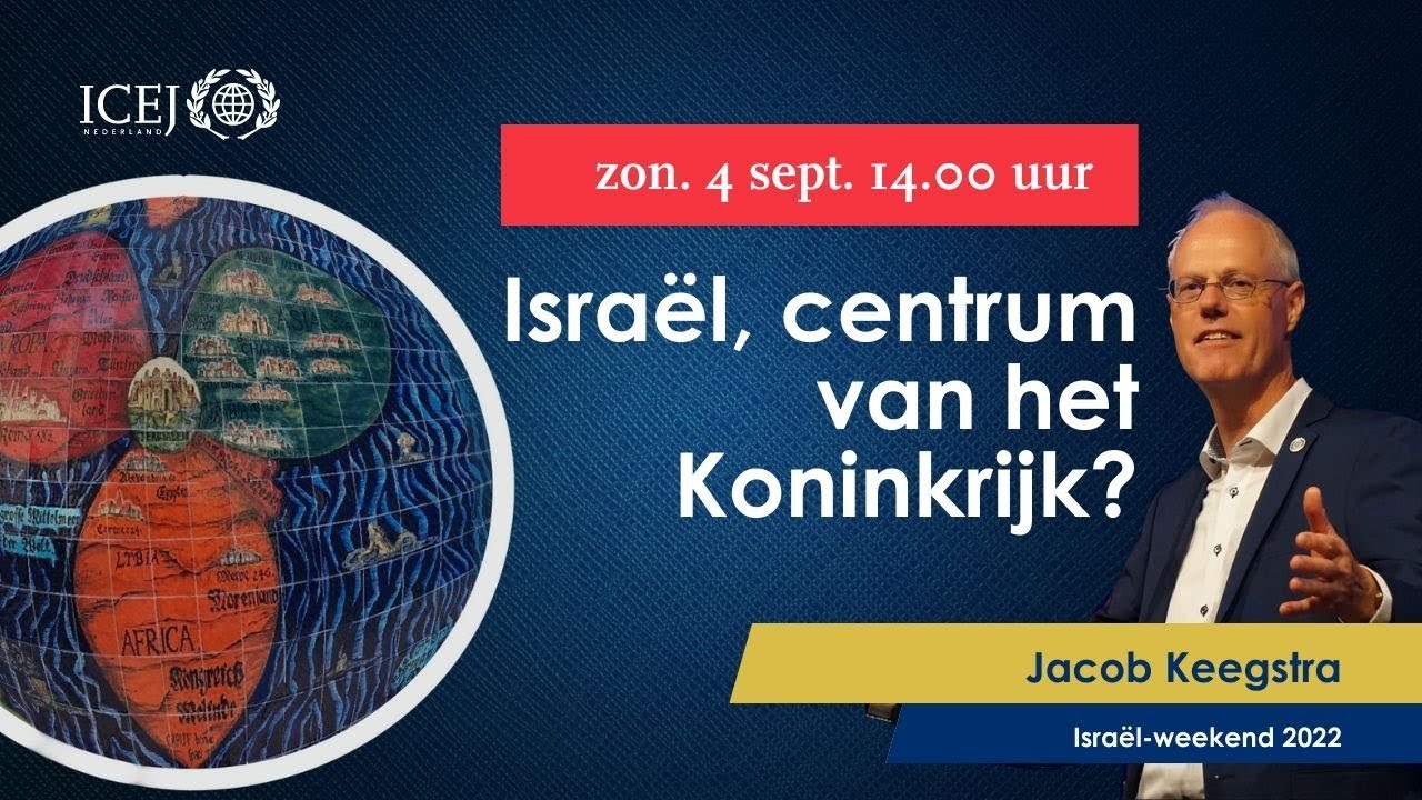 Israël, centrum van het Koninkrijk? | Jacob Keegstra | Livestream ...