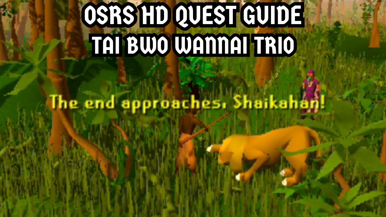 [OSRS HD Quest Guide] Tai Bwo Wannai Trio - YouTube