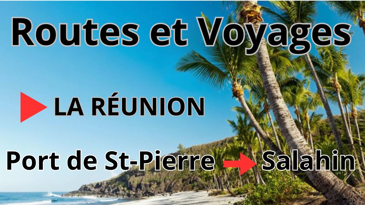 Sur les routes de... La Réunion en 4k - Du Port de Saint-Pierre à ...