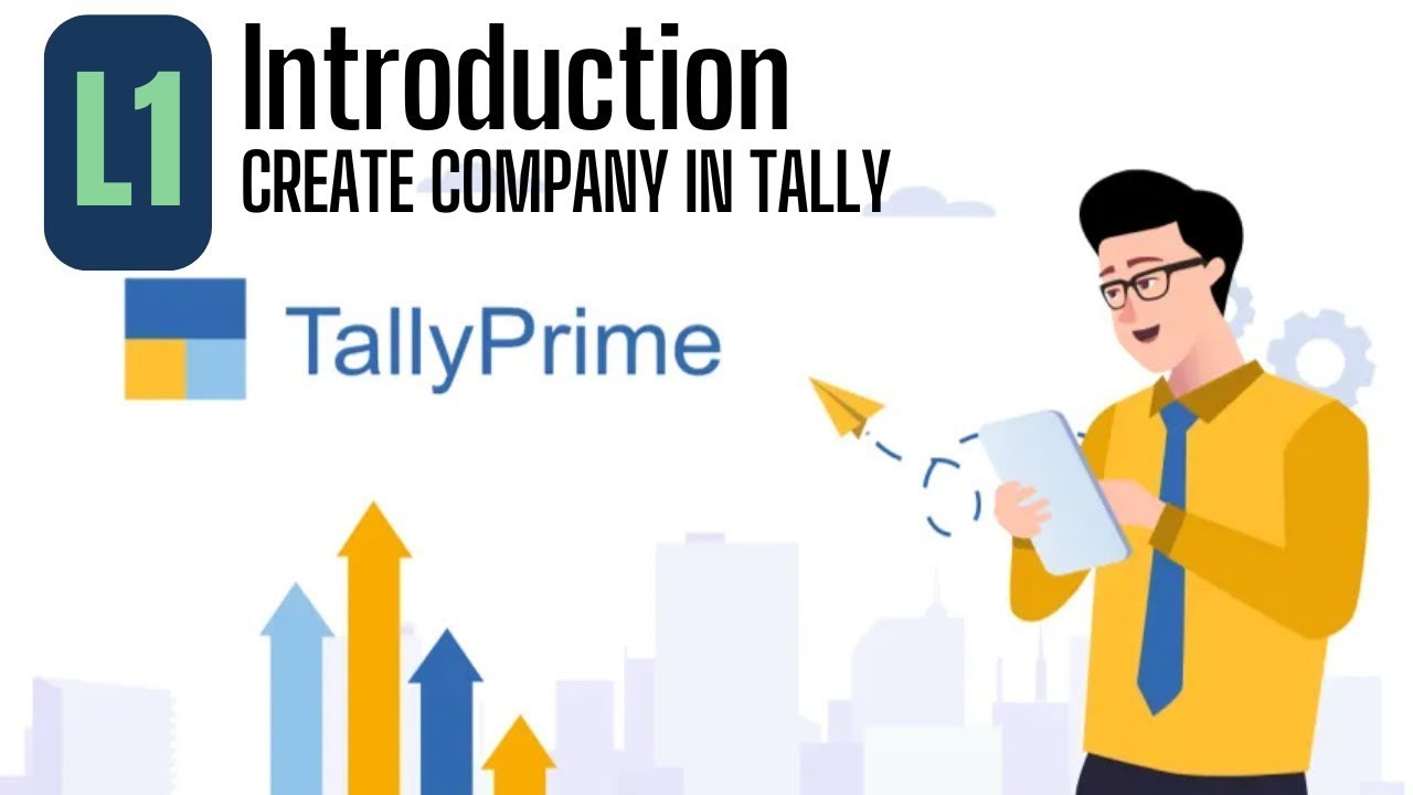 Tally Prime: A Complete Introduction and Company Setup | #lecture1 # ...