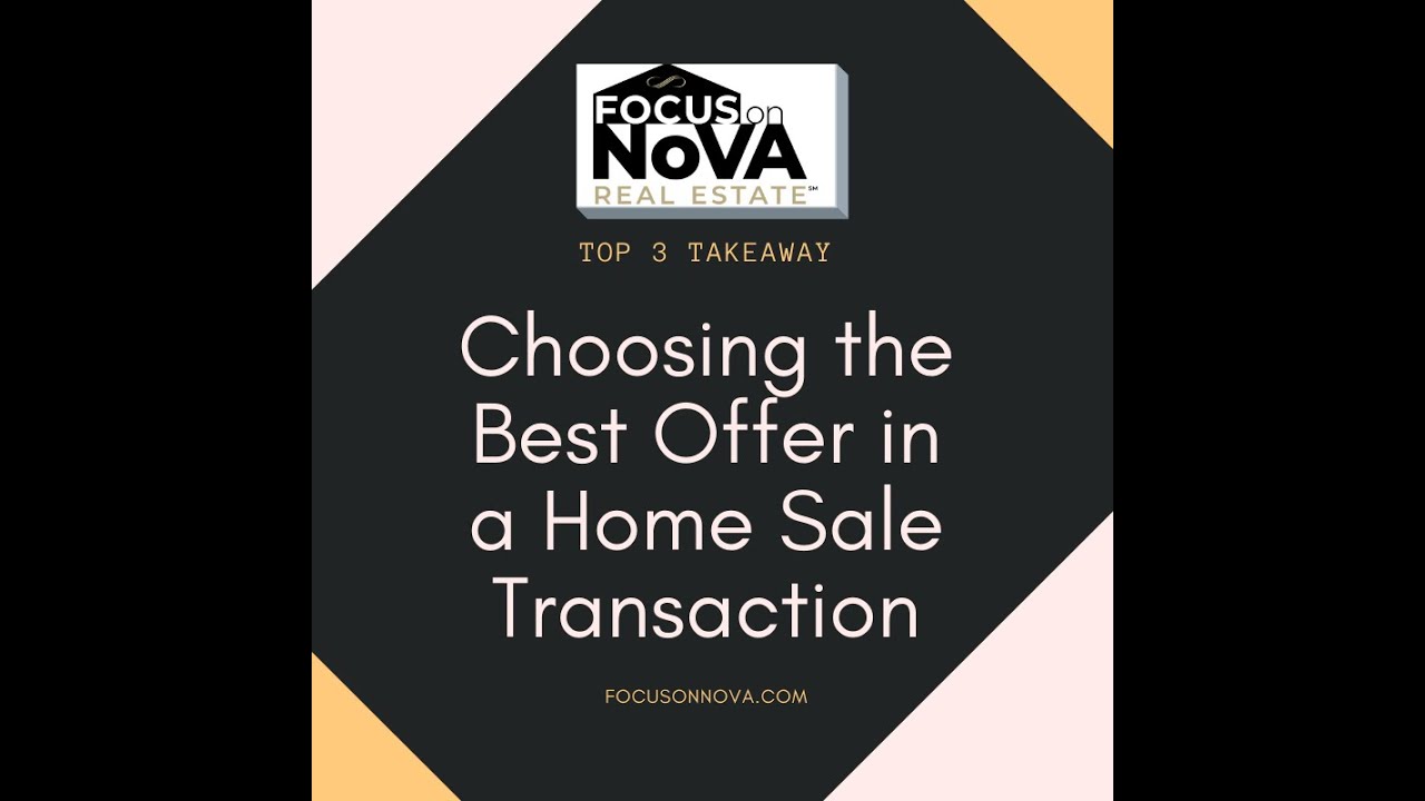 Top 3 Takeaway: Choosing the Best Offer in a Home Sale Transaction ...