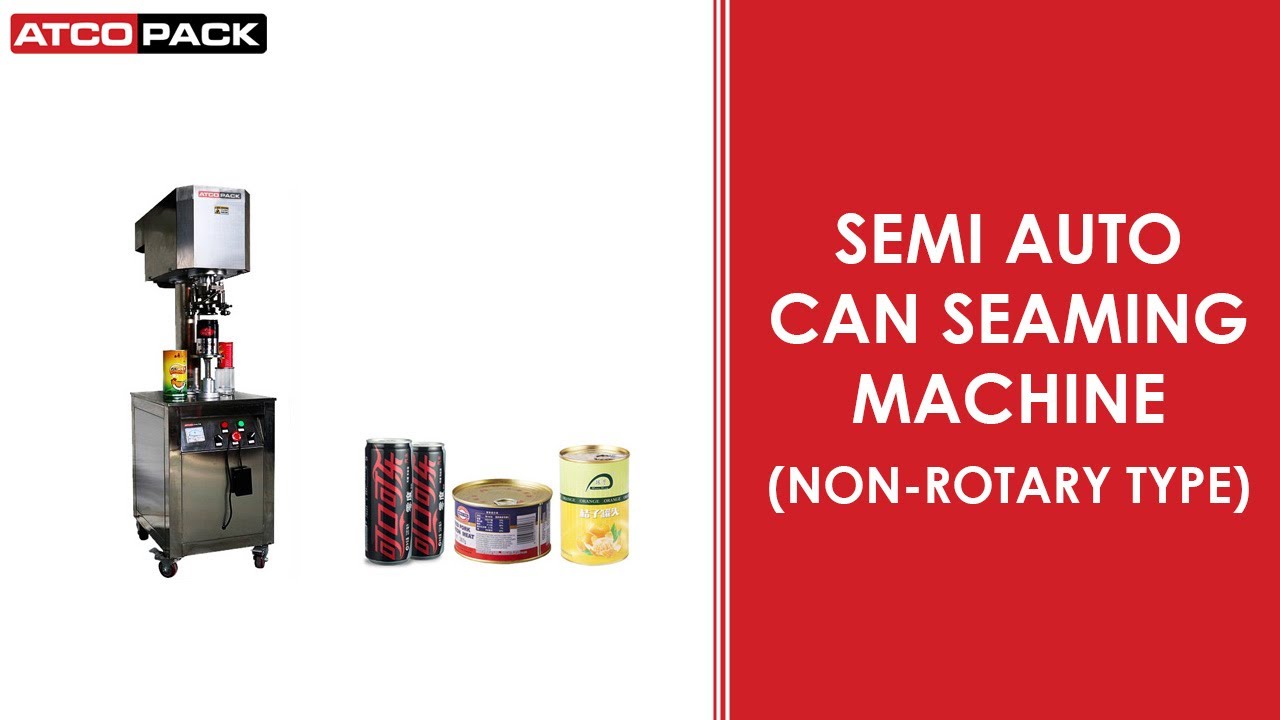 Non Rotary Type Semi Automatic Can Seaming Machine - ATCOPACK - YouTube