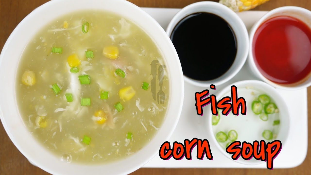Fish corn soup - YouTube