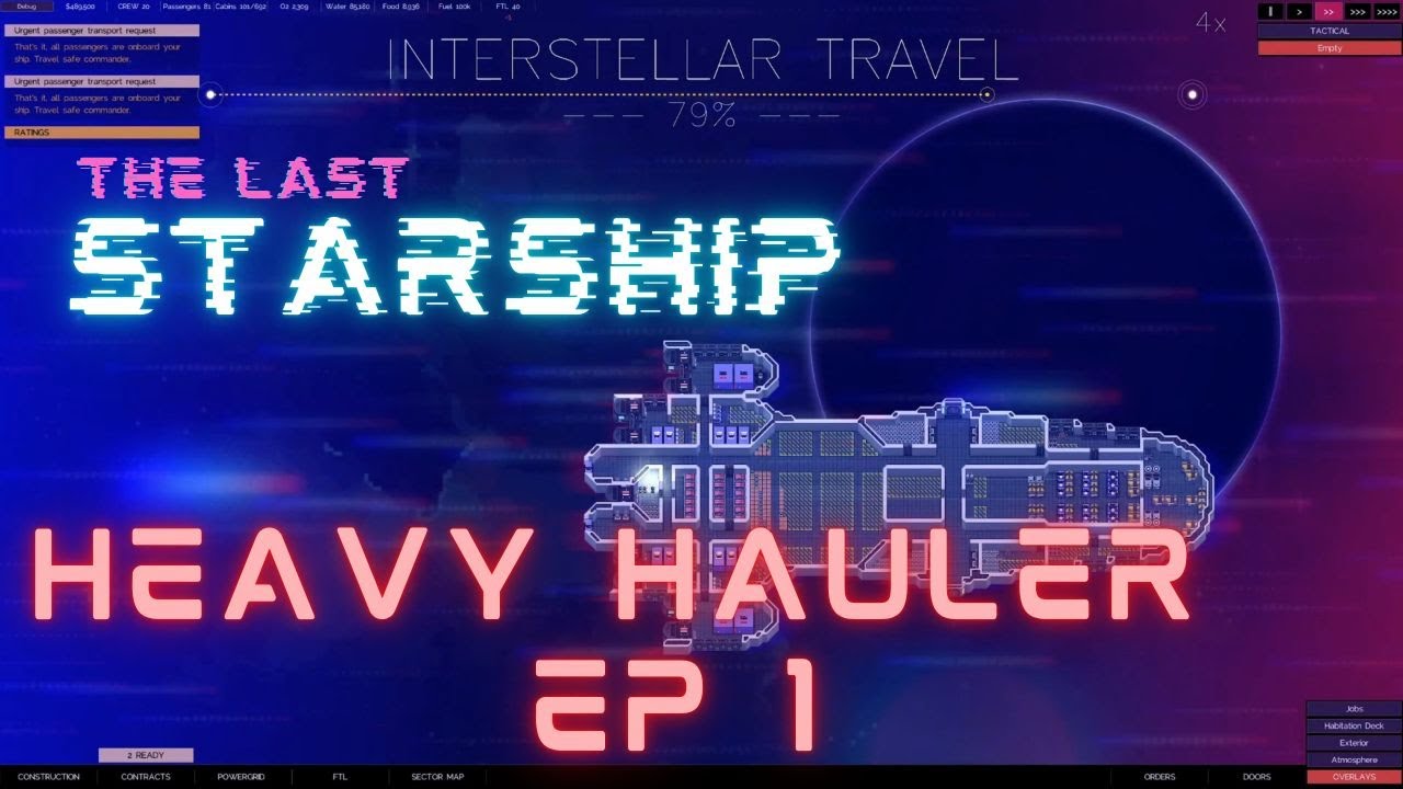 The Last Starship Update 2 Gameplay! Heavy Hauler EP 1: Fusion Power ...
