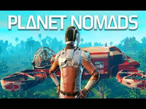 PLANET NOMADS !! - YouTube