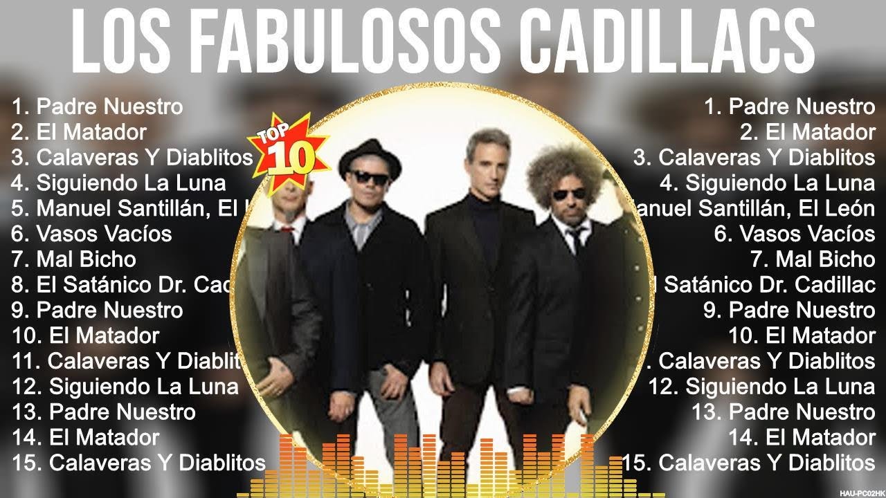 Los Fabulosos Cadillacs Grandes Exitos 10 Canciones Mas Escuchadas ...