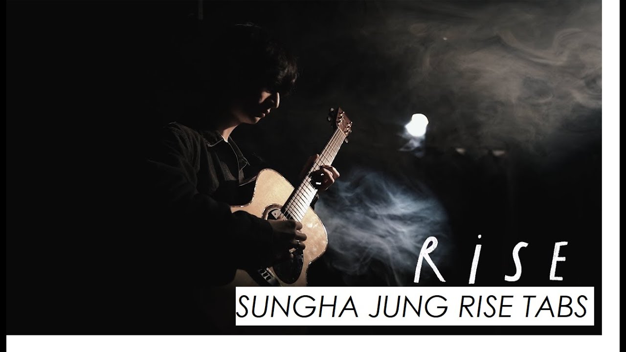 [ TAB ] RISE (Original)【Sungha Jung ‘s Transcription】 - YouTube
