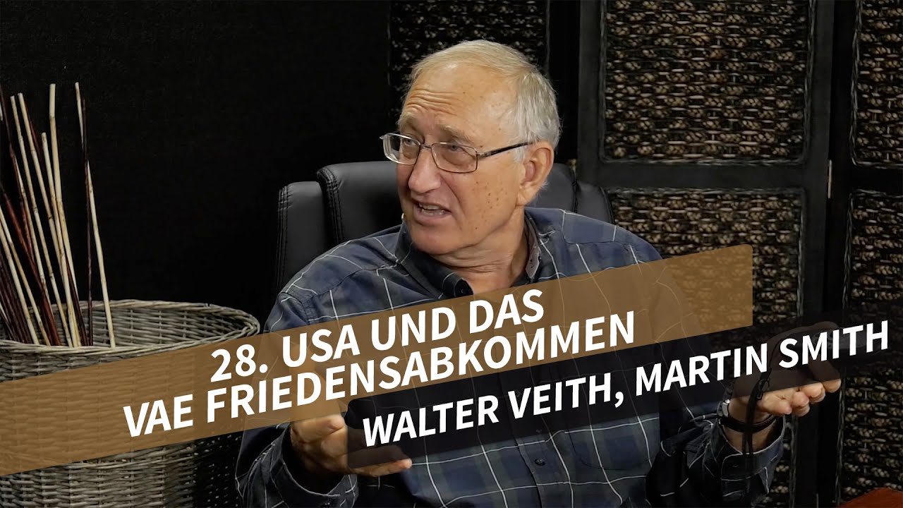 28. USA und das VAE Friedensabkommen # Walter Veith, Martin Smith ...