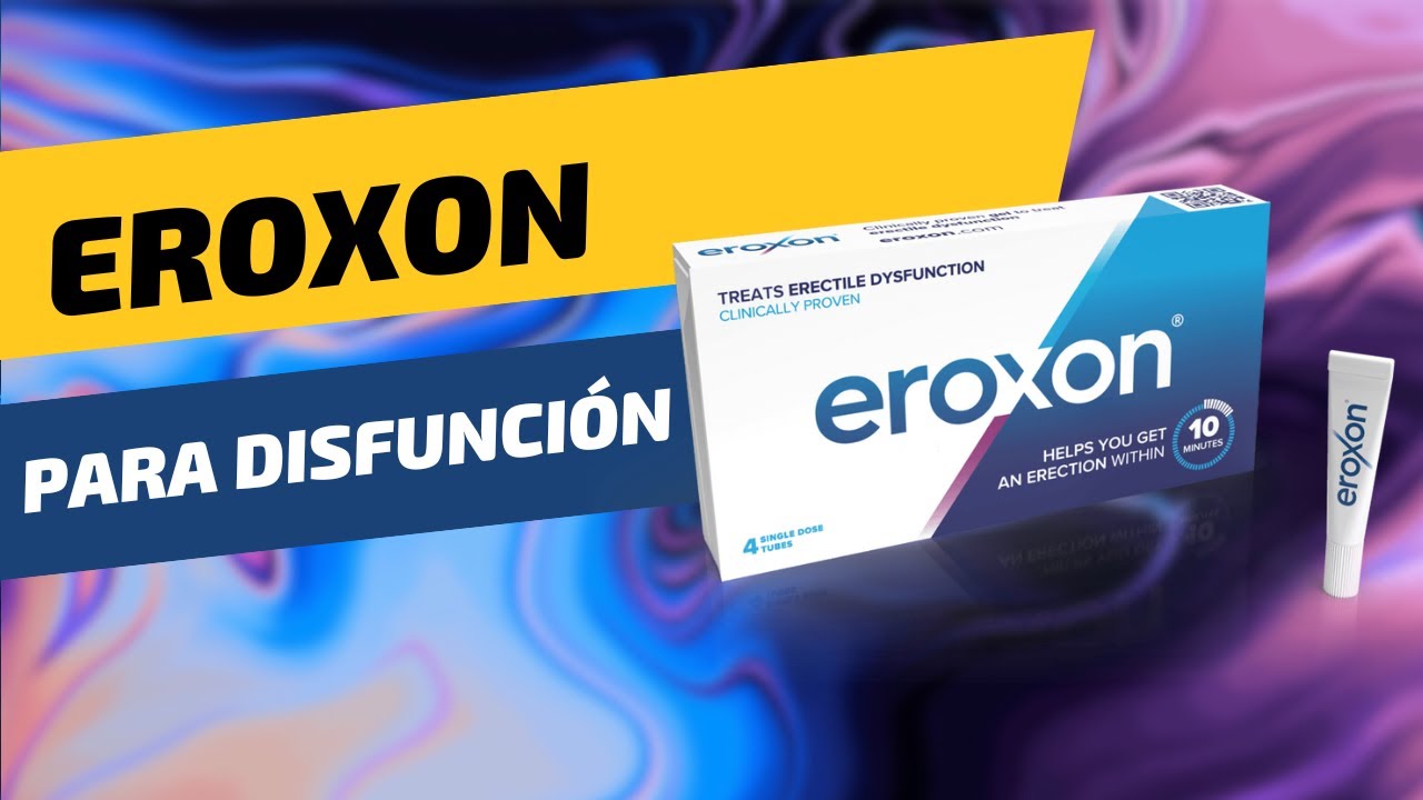 Eroxon, ¿qué es, qué cura, para qué sirve? - YouTube