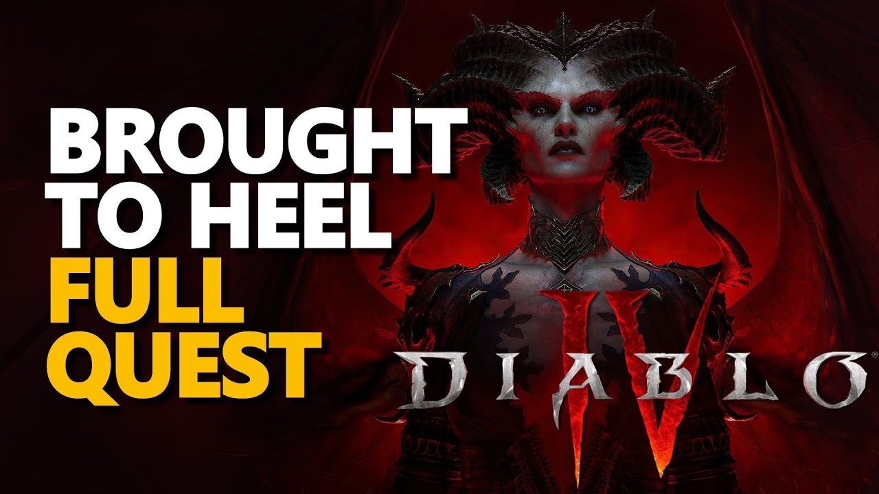Brought To Heel Diablo 4 Quest YouTube