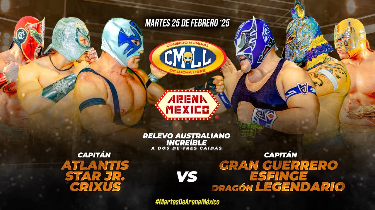 RESUMEN CMLL 25 FEBRERO 2025 || ATLANTIS, STAR JR. Y CRIXUS VS G ...