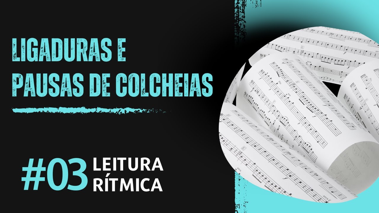 Leitura Rítmica 03 - Ligaduras e pausas de colcheias - YouTube
