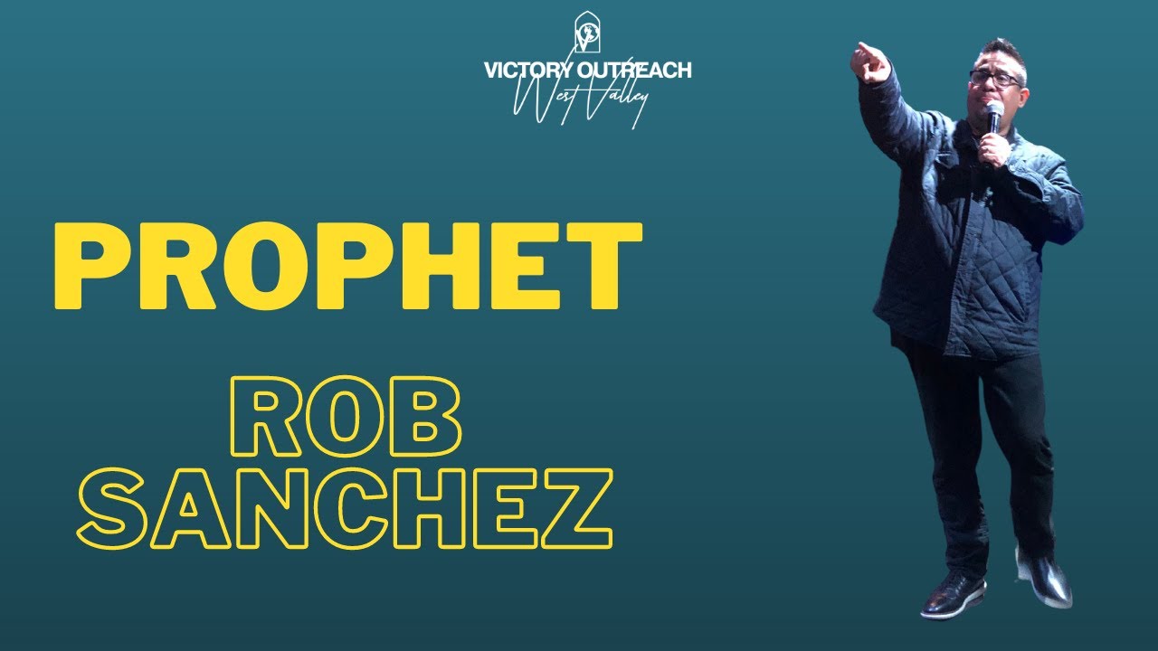 Prophet Rob Sanchez - YouTube