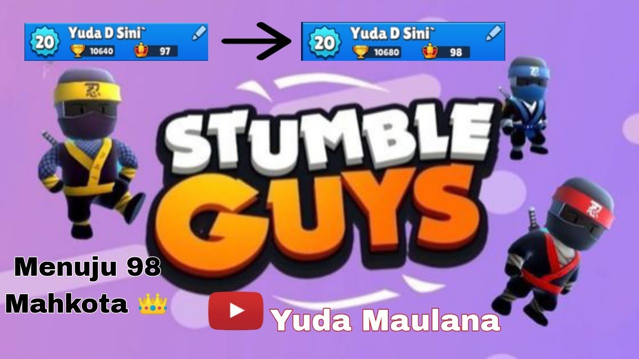 Menuju 98 Mahkota 👑 | Game Stumble Guys 😆 - YouTube