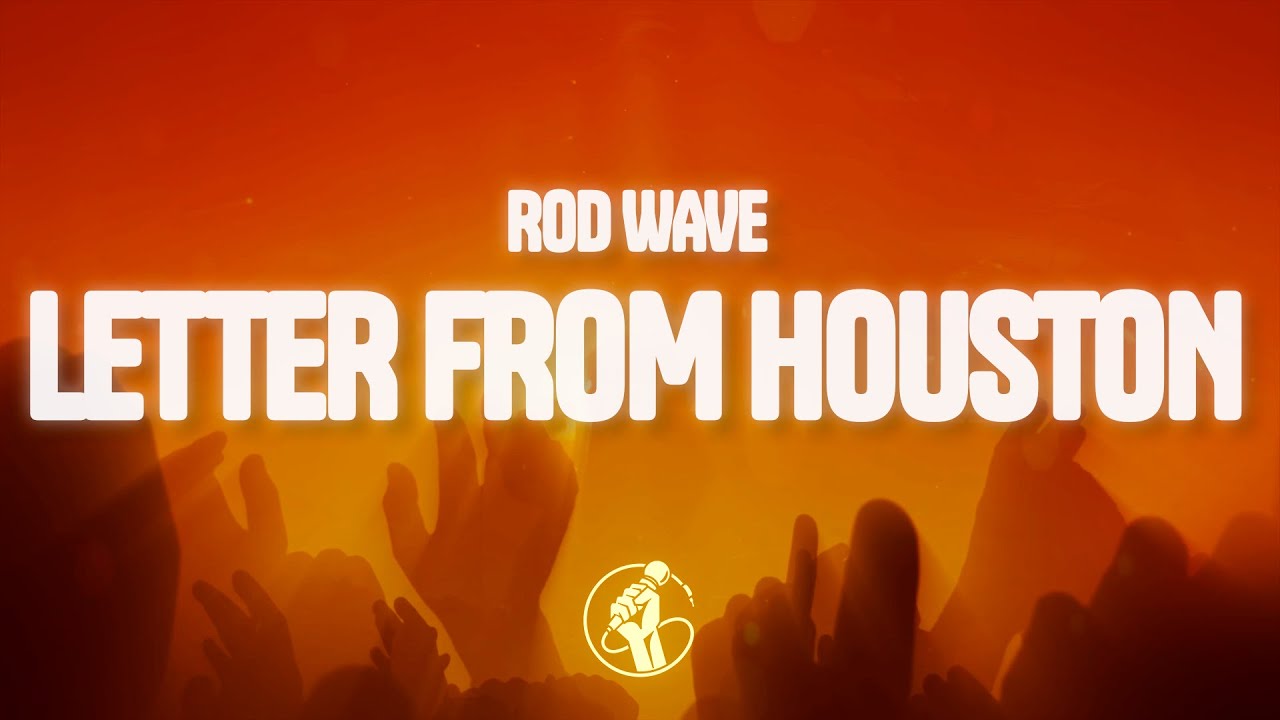 Rod Wave - Letter From Houston (Lyrics) - YouTube