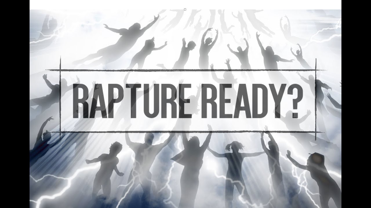Rapture Ready? - YouTube