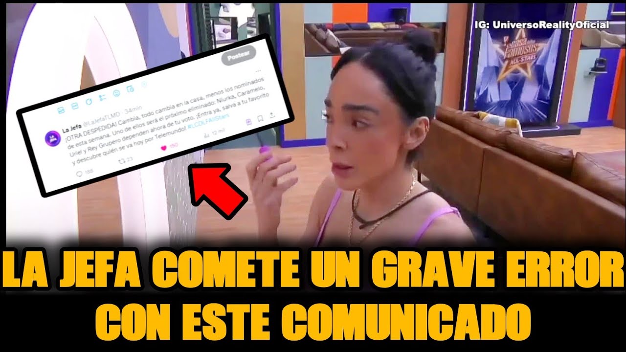 LA JEFA COMETE UN GRAVE ERROR CON ESTE COMUNICADO | LA CASA DE LOS ...