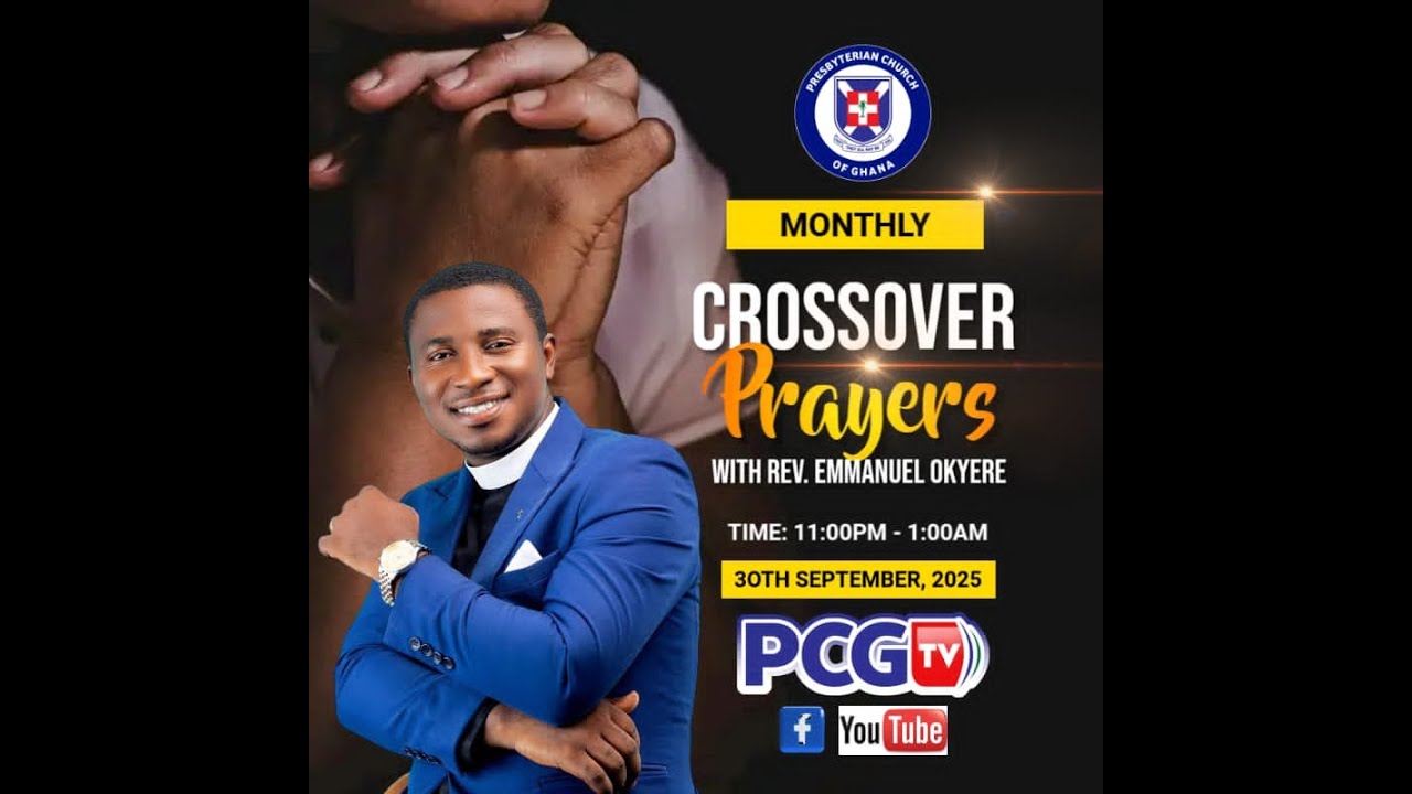 CROSSOVER PRAYERS || REV. EMMANUEL OKYERE || 30TH SEPTEMBER 2025 ...