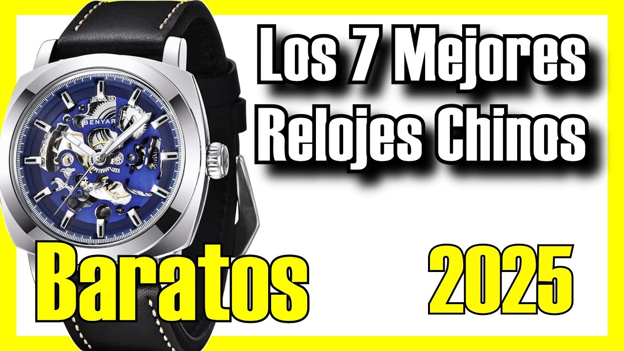 ⌚🔥 Los 7 MEJORES Relojes Chinos BUENOS y BARATOS de Amazon [2025 ...