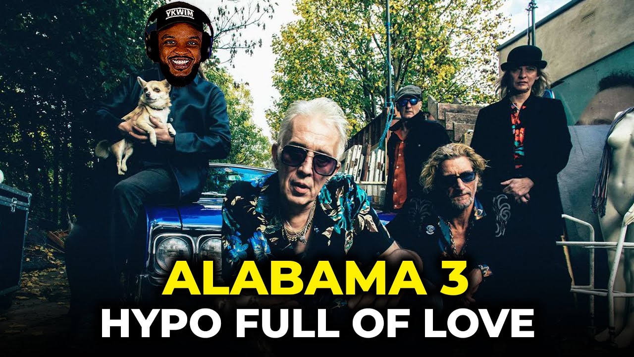 🎵 Alabama 3 - Hypo Full Of Love (The 12-Step Plan) REACTION - YouTube