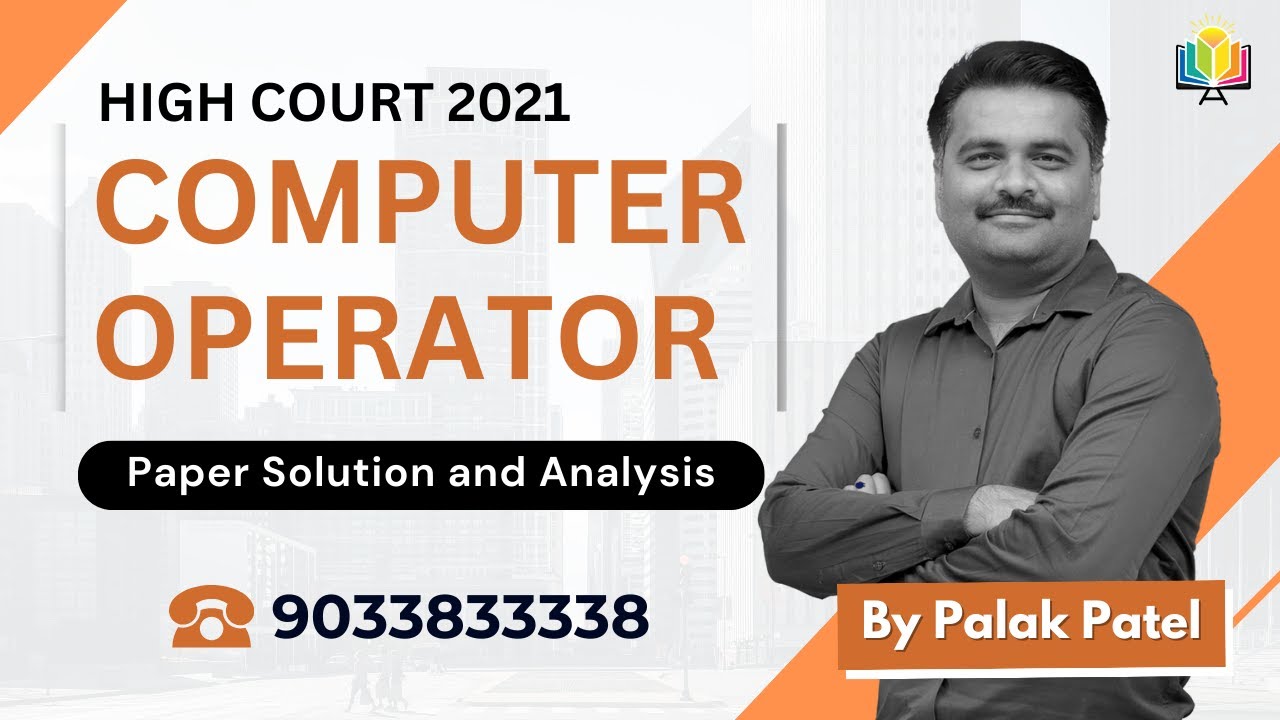 HC Computer Operator 2021 I Paper Solution and Analysis I Palak Patel I ...
