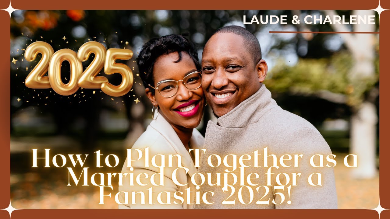 How to Plan Together as a Married Couple for a Fantastic 2025! - YouTube